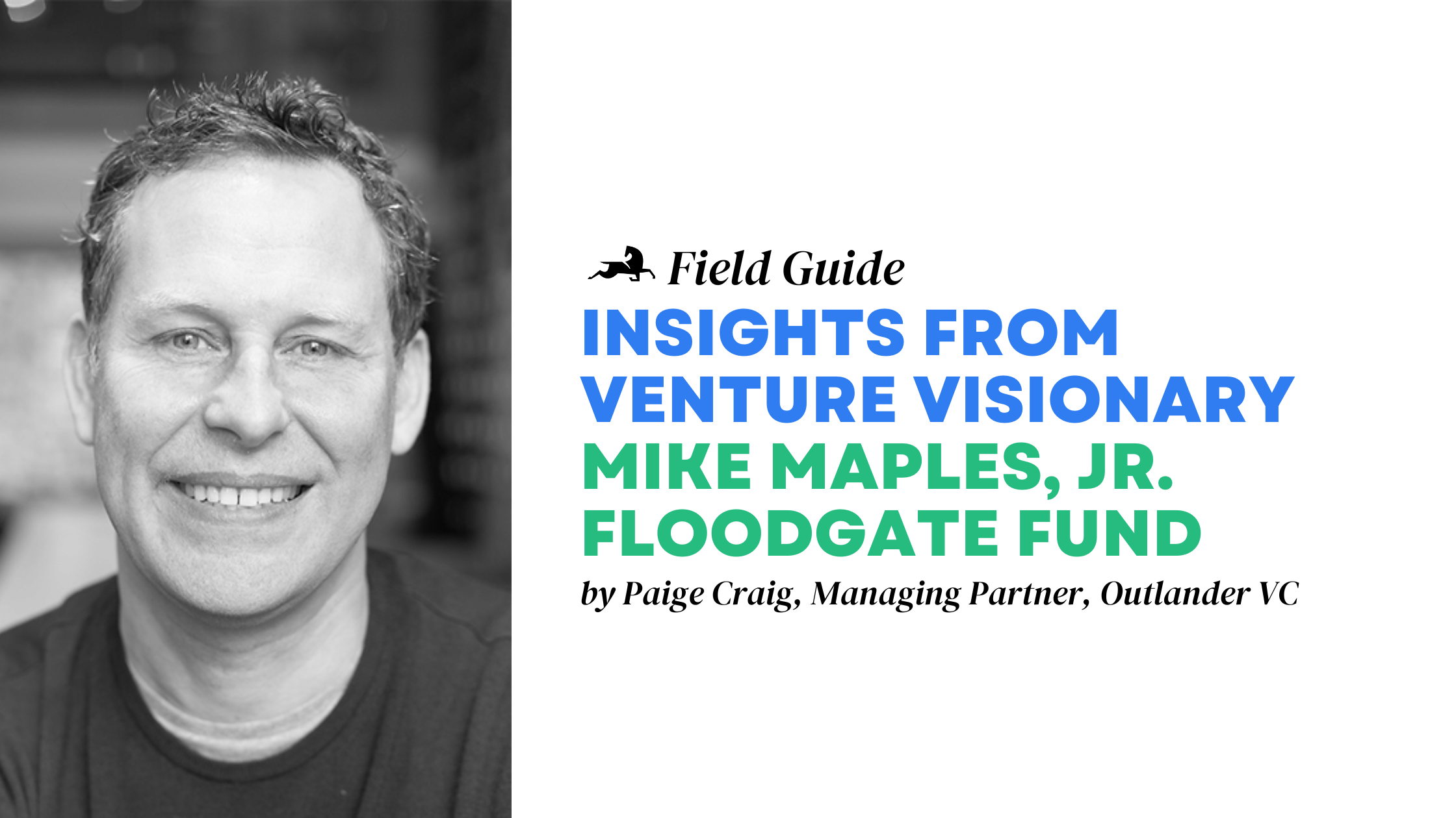 Insights from Venture Visionary Mike Maples, Jr. of Floodgate Fund ...